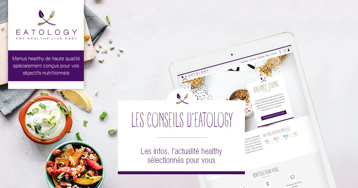 Nos conseils - Eatology - Programmes minceur, sains et équilibrés ...